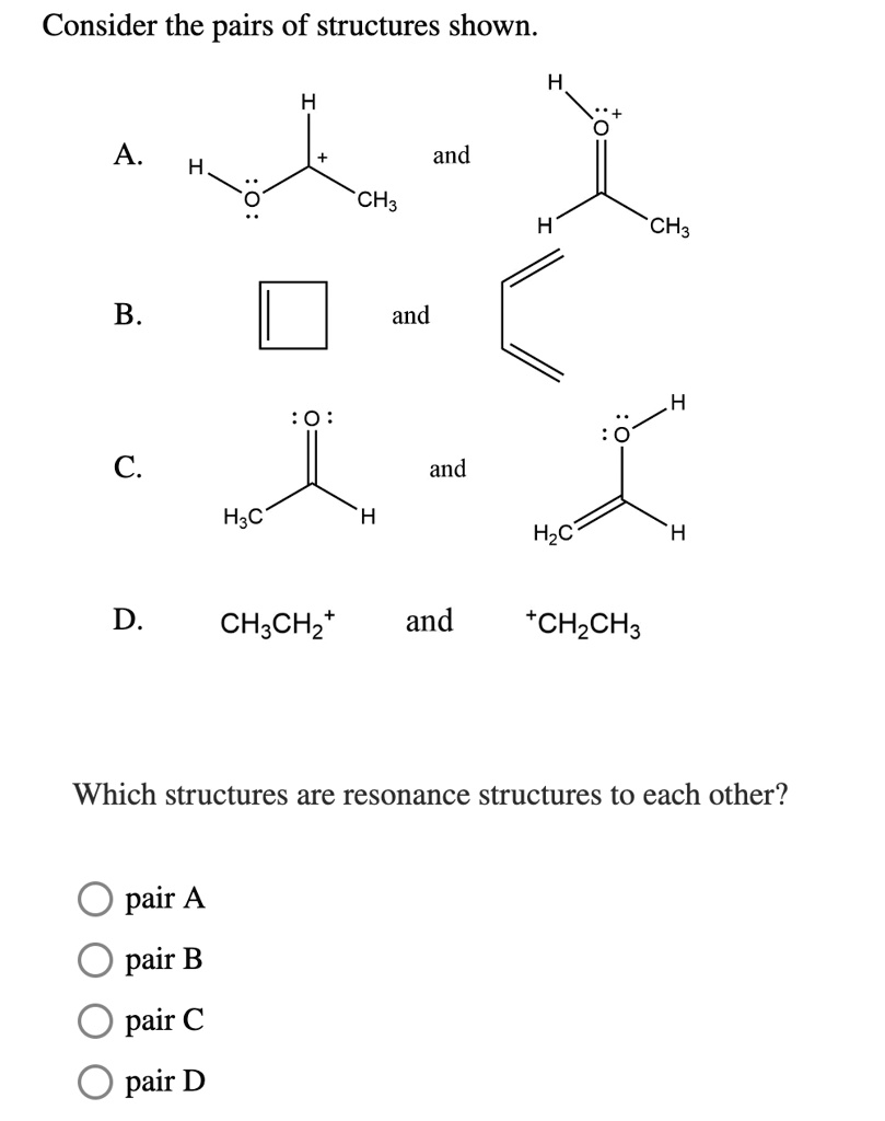 Solved Please Help Consider The Pairs Of Structures Shown H A And