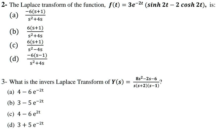 SOLVED: The Laplace transform of the function, f(t) = 3e^(-2t) (sinh(2t ...