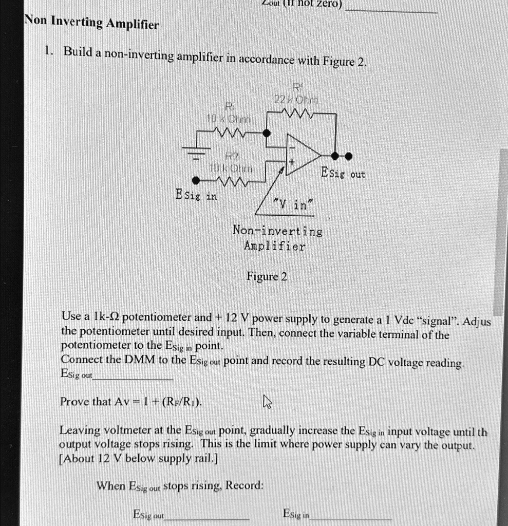 SOLVED: Non-Inverting Amplifier Build a non-inverting amplifier in accordance with Figure 2 ...
