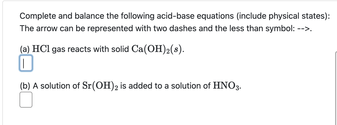 SOLVED: Complete and balance the following acid-base equations (include ...