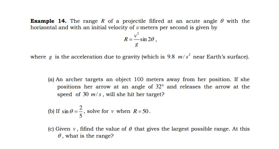 SOLVED: Example 14. The range R of a projectile fifired at an acute angle θ with the horizontal ...