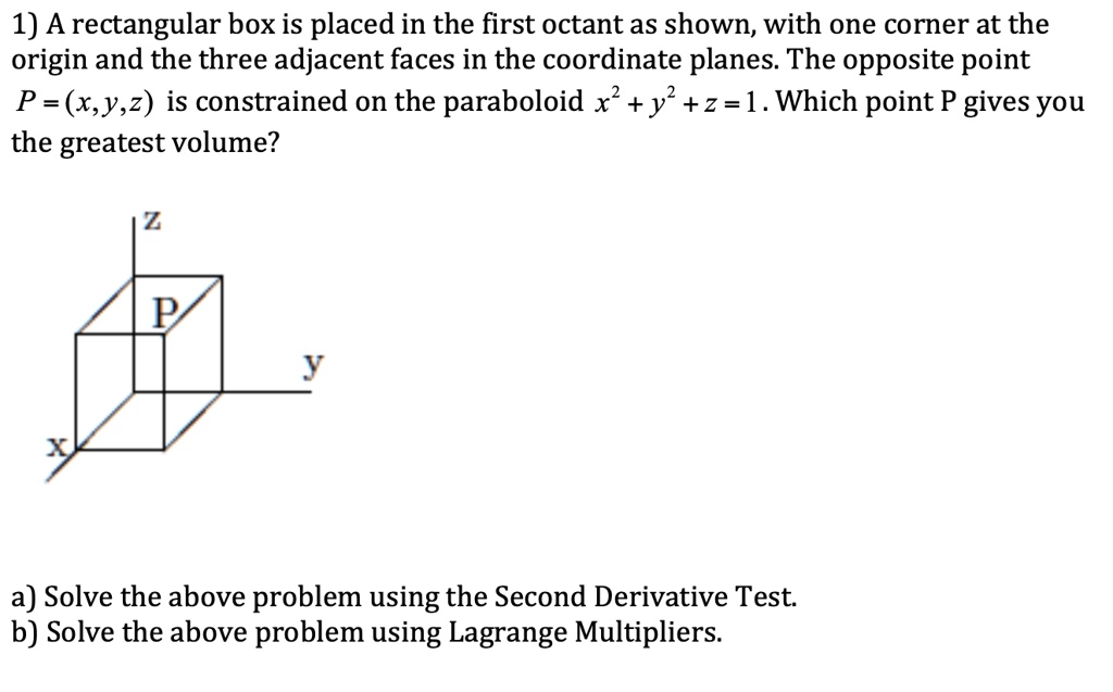 SOLVED:1) Arectangular box is placed in the first octant as shown, with ...