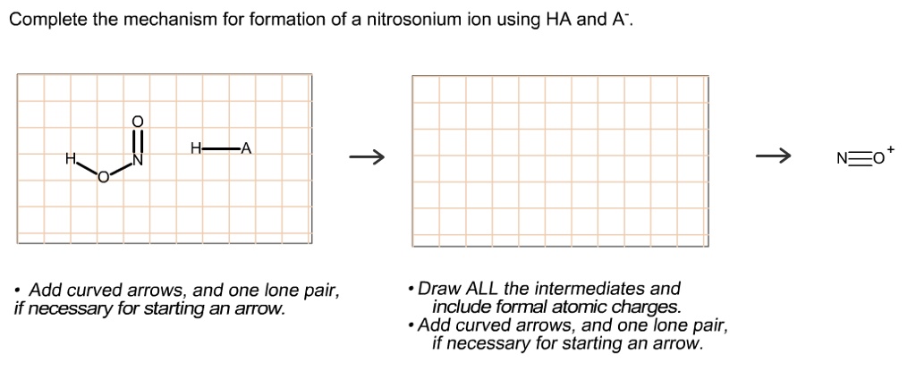 complete the mechanism for formation of a nitrosonium ion using ha and ...