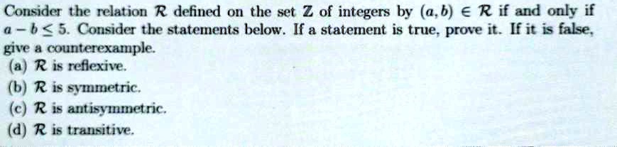 consider the relation r defined 0n the set z of integers by a6 r if and only if 6 5 consider the ...