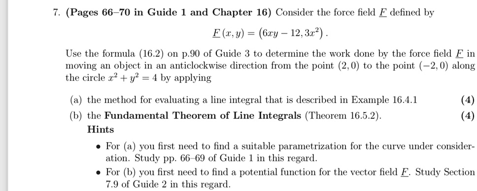 SOLVED:(Pages 66-70 in Guide 1 and Chapter 16) Consider the force fieldl E defined by Elz.y ...