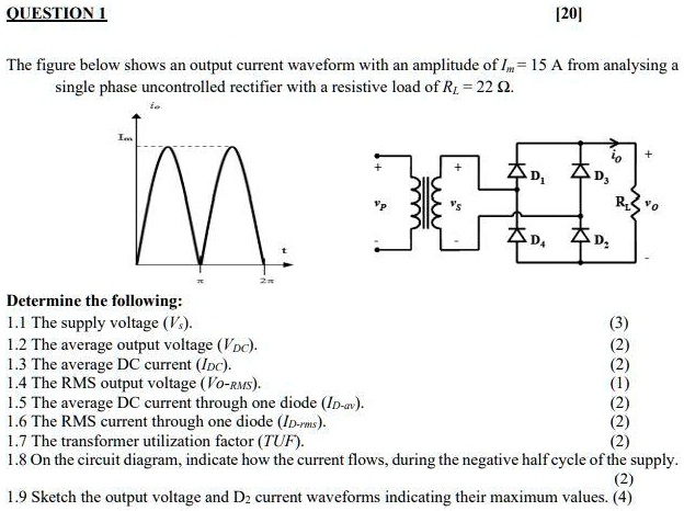 QUESTION 1 [20] The figure below shows an output current waveform with ...