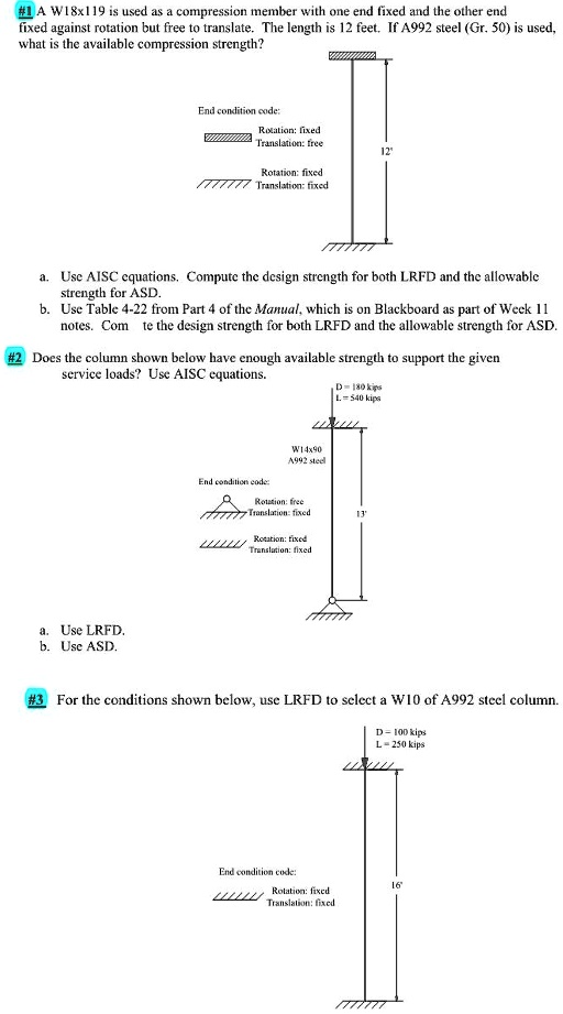 SOLVED: #1A W18x119 is used as a compression member with one end fixed and the other end fixed ...