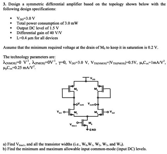 SOLVED: 3. Design a symmetric differential amplifier based on the ...