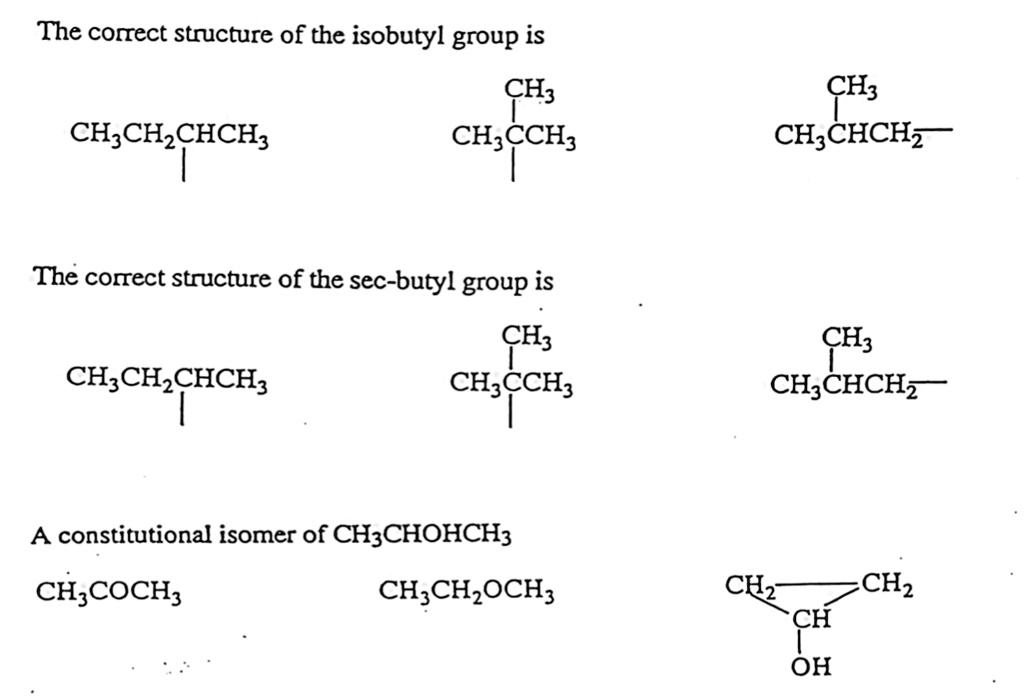 SOLVED:The correct structure of the isobutyl group is CHz CH;CHzCHCH ...