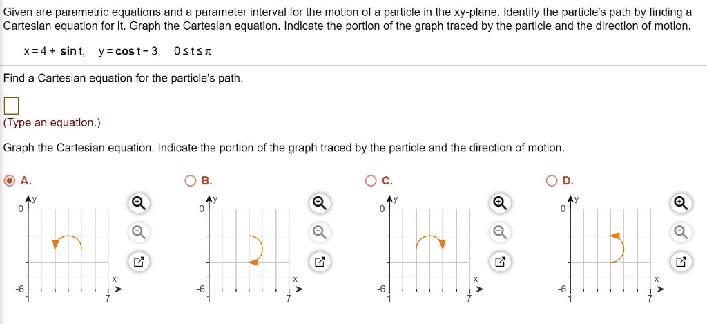 Solved Given Are Parametric Equations And A Parameter Interval For The