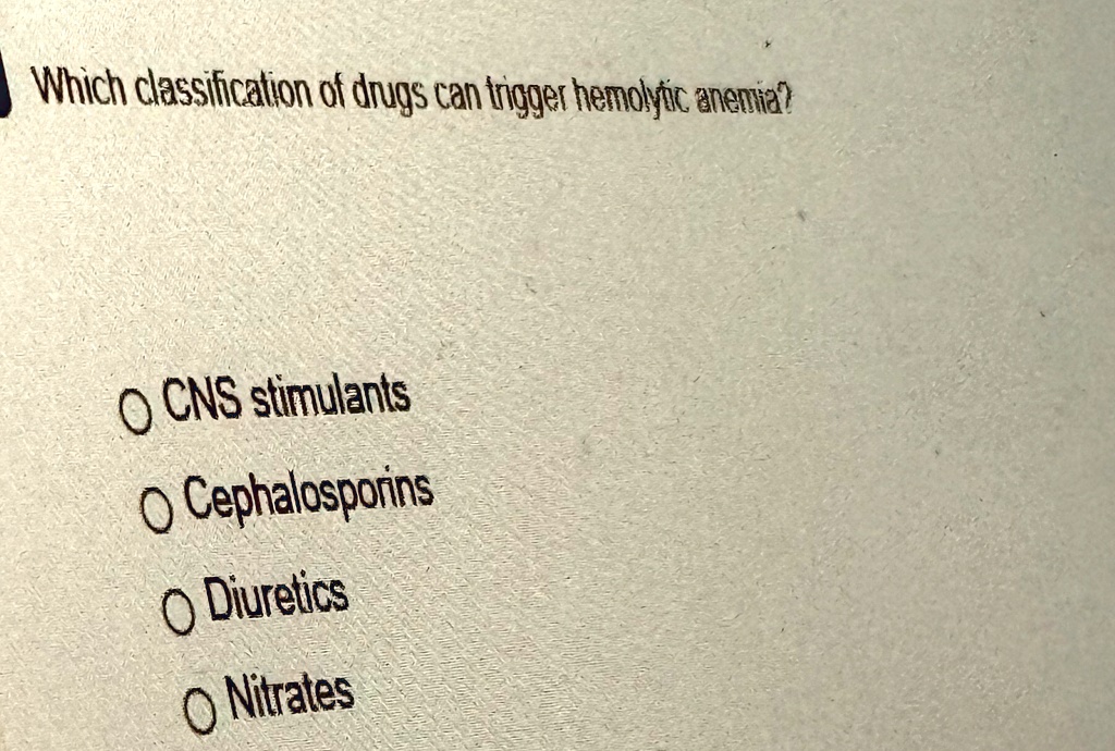 which classification of drugs can trigger hemolytic anemia ocns ...