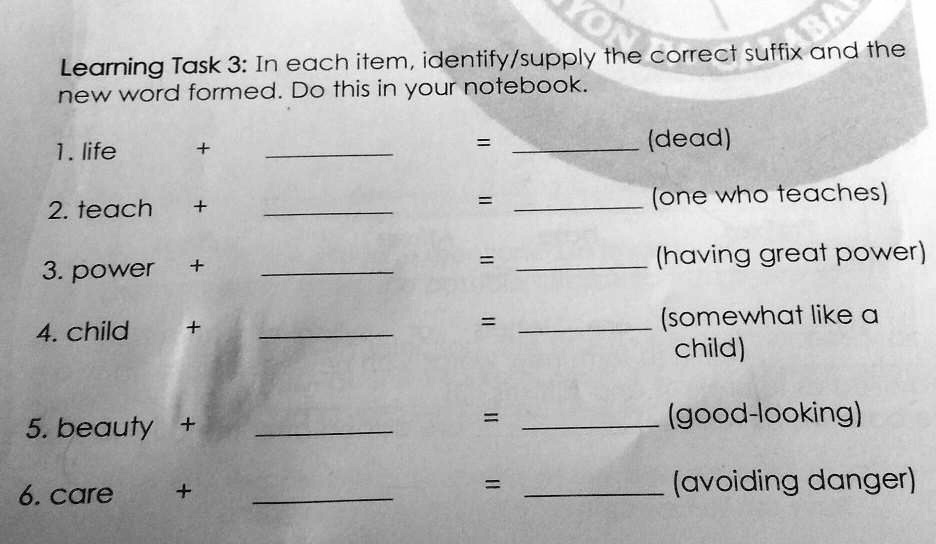 pa help po pls pls help me learning task 3 in each item identifysupply the correct suffix and ...