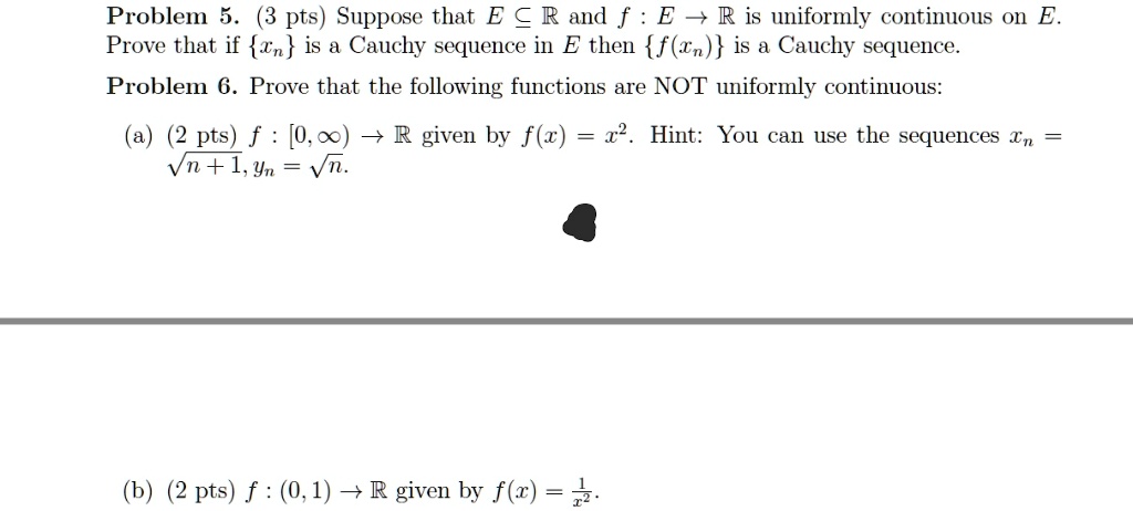 Solved Problem 5 3 Pts Suppose That E € R And F E 5 R Is Uniformly Continuous On E Prove