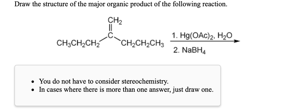 Solved Draw The Structure Of The Major Organic Product Of The Following Reaction Chz 1 Hg Qac