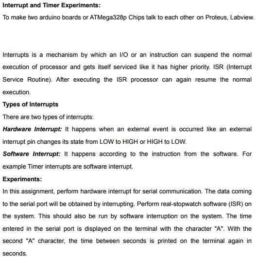Solved Interrupt And Timer Experiments To Make Two Arduino Boards Or Atmega328p Chips Talk To 