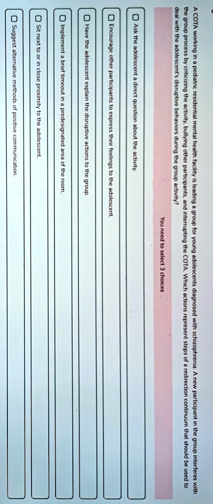 A COTA working in a pediatric residential mental health facility is ...