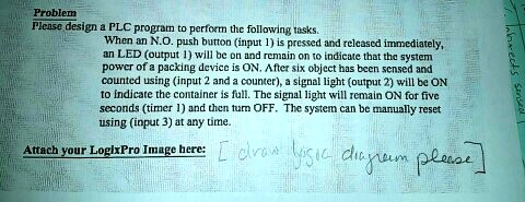 SOLVED: Text: Need help designing a PLC program. Please use logic ...