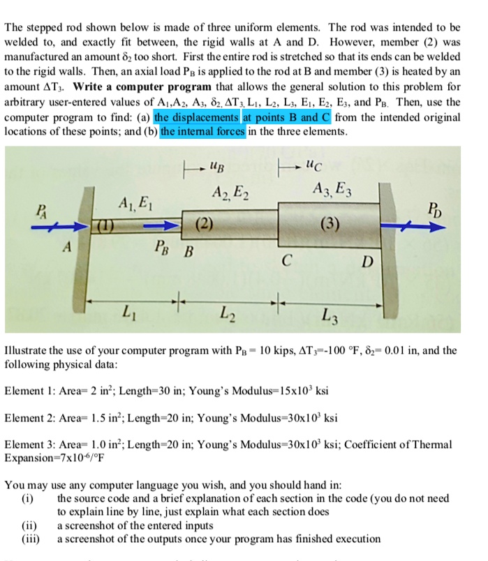 SOLVED: The stepped rod shown below is made of three uniform elements ...