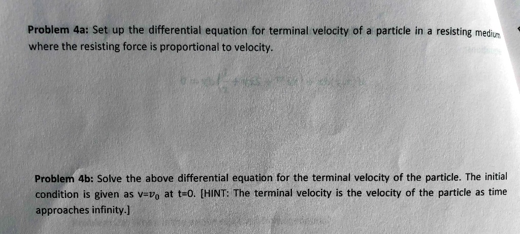 SOLVED:Problem 4a: Set up the differential equation for terminal ...