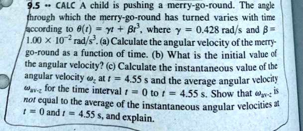 SOLVED: A child is pushing a merry-go-round. The angle through which the merry-go-round has ...