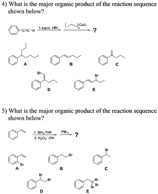 SOLVED: What is the major organic product of the reaction sequence shown below? CuLi equiv HBr C ...