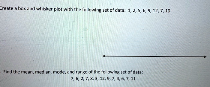 SOLVED: Create box and whisker plot with the following set of data: 1,2,5,6,9,12,7,10 Find the ...