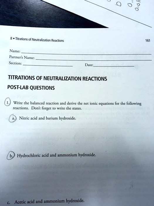 SOLVED: Titrations of Neutralization Reactions Name: Partner Name: Section: Darc TITRATIONS OF ...