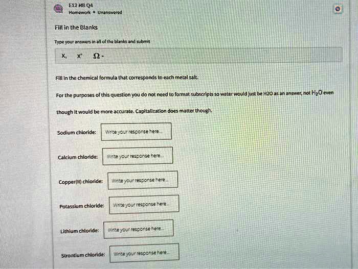 SOLVED: Fill in the Blanks Fill in the chemical formula that corresponds to each metal salt. For ...
