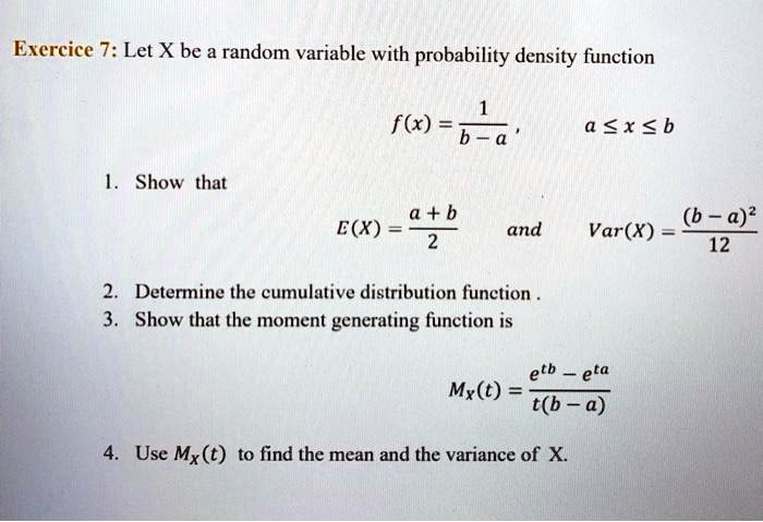 SOLVED: Exercice 7: Let X be a random variable with probability density ...