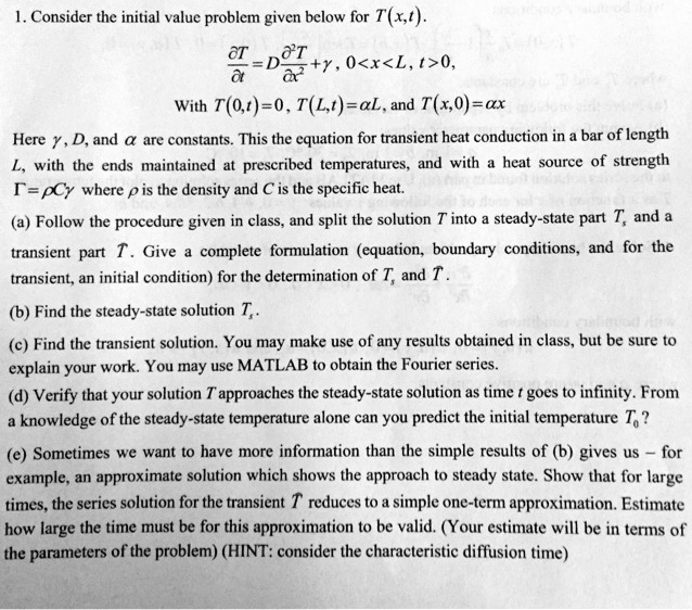 SOLVED:1. Consider the initial value problem given below for T(x,t). 8T ...