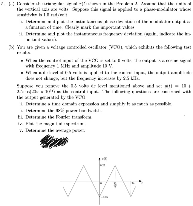 5. (a) Consider the triangular signal x(t) shown in the Problem 2 ...