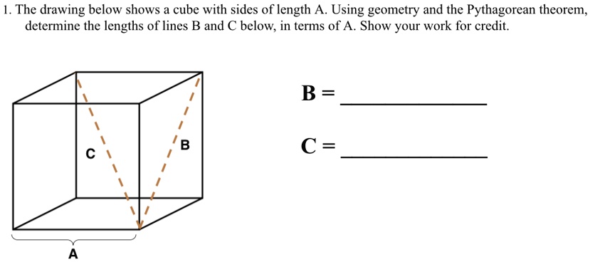 SOLVED: 1. The drawing below shows a cube with sides of length A Using ...