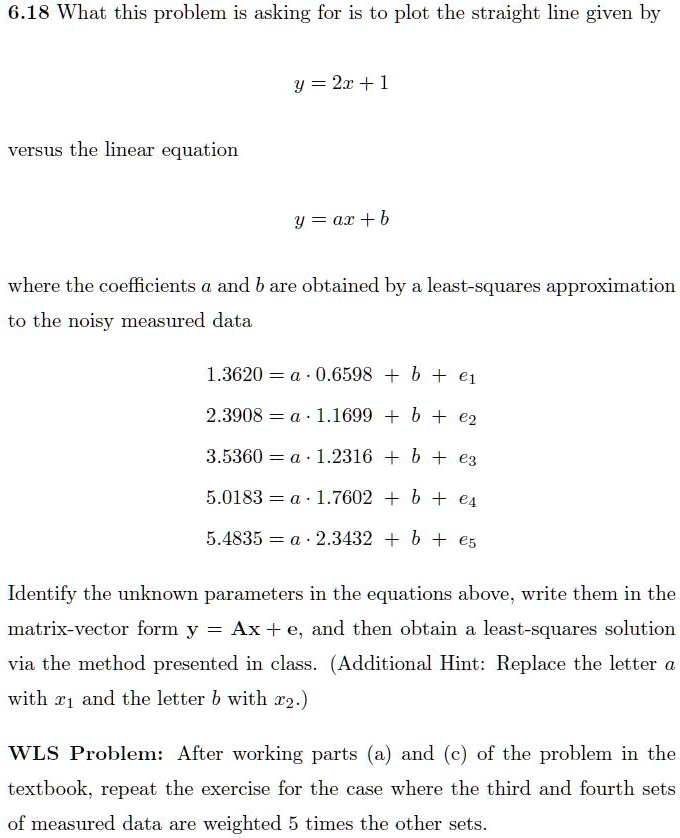 SOLVED: 6.18 What this problem is asking for is to plot the straight ...