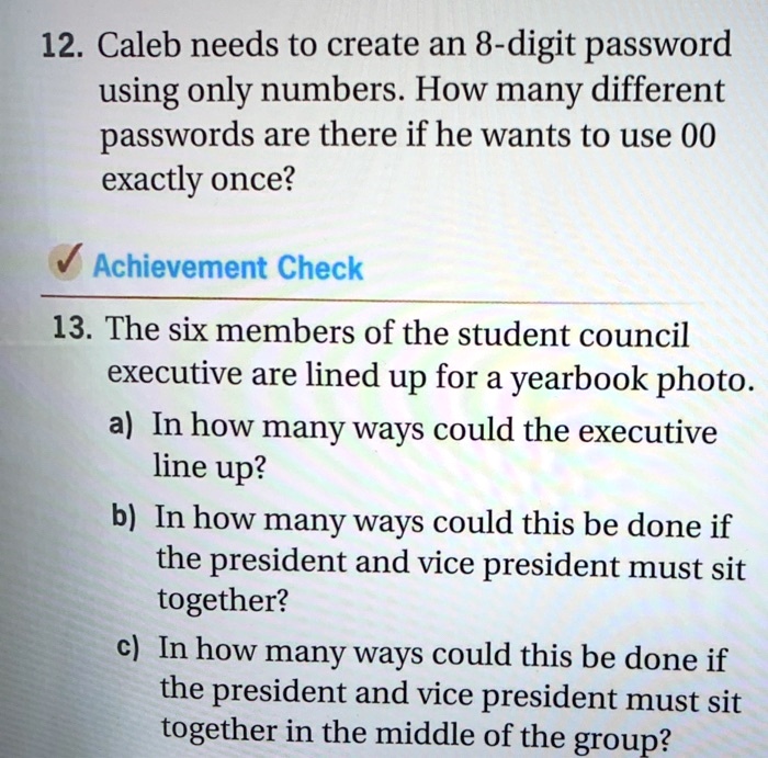Solved 12 Caleb Needs To Create An 8 Digit Password Using Only Numbers How Many Different 