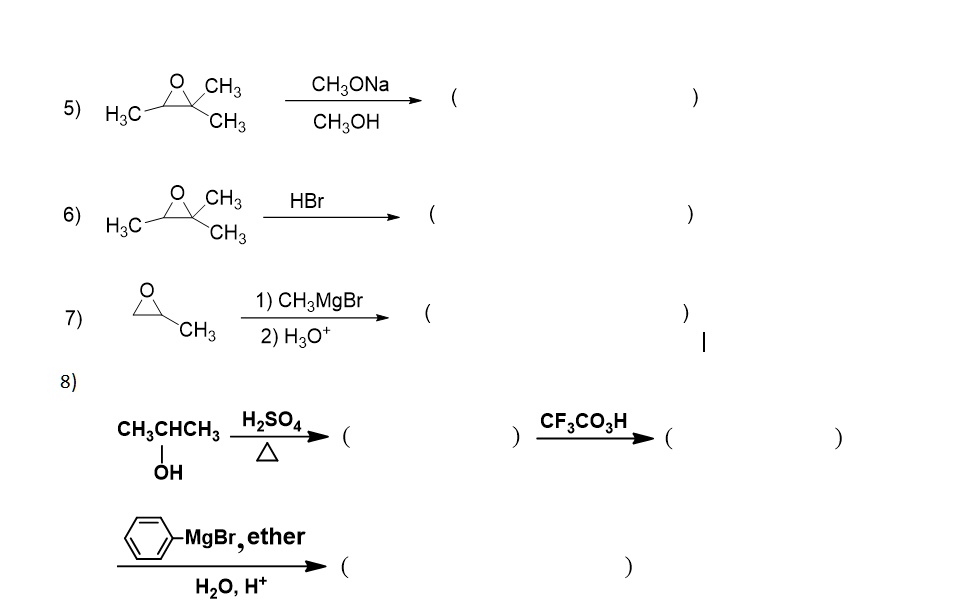 CH3 CH3ONa ( ) 5) H3C CH3 CH3OH CH3 HBr 6) ( ) H3C CH3 ? 1) CH3MgBr 7) ( ) CH3 2) H3O+ 8 ...