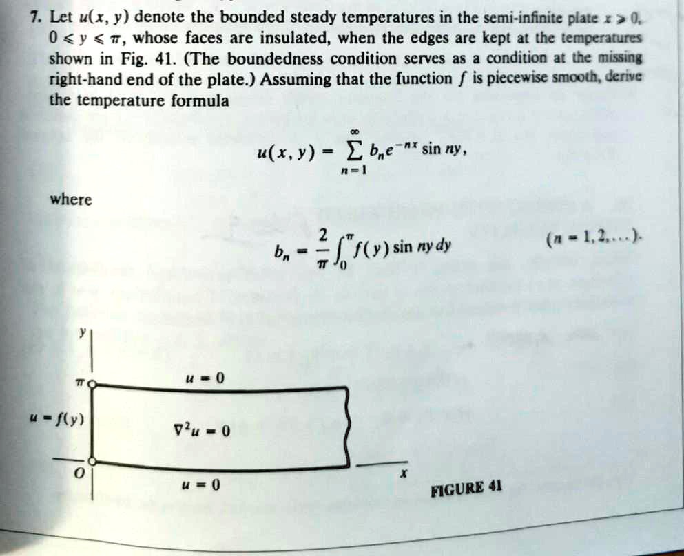 SOLVED: 7. Let ulx, y) denote the bounded steady temperatures in the ...