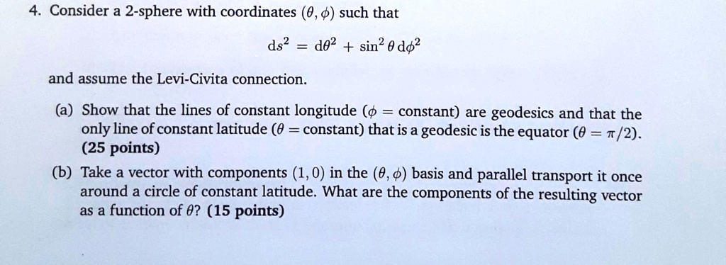 4 consider a 2 sphere with coordinates such that ds2 dg2 sin2od2 and ...