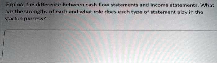 Explore the difference between cash flow statements and income ...