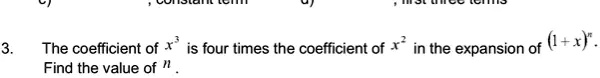 3. The coefficient of x^3 is four times the coefficient of x^2 in the ...