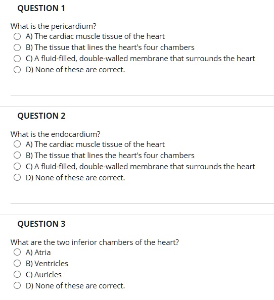 SOLVED: QUESTION 1 What is the pericardium? A) The cardiac muscle ...