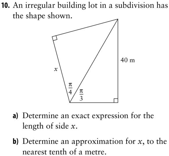 SOLVED: step by step on how to solve. 10. An irregular building lot in ...