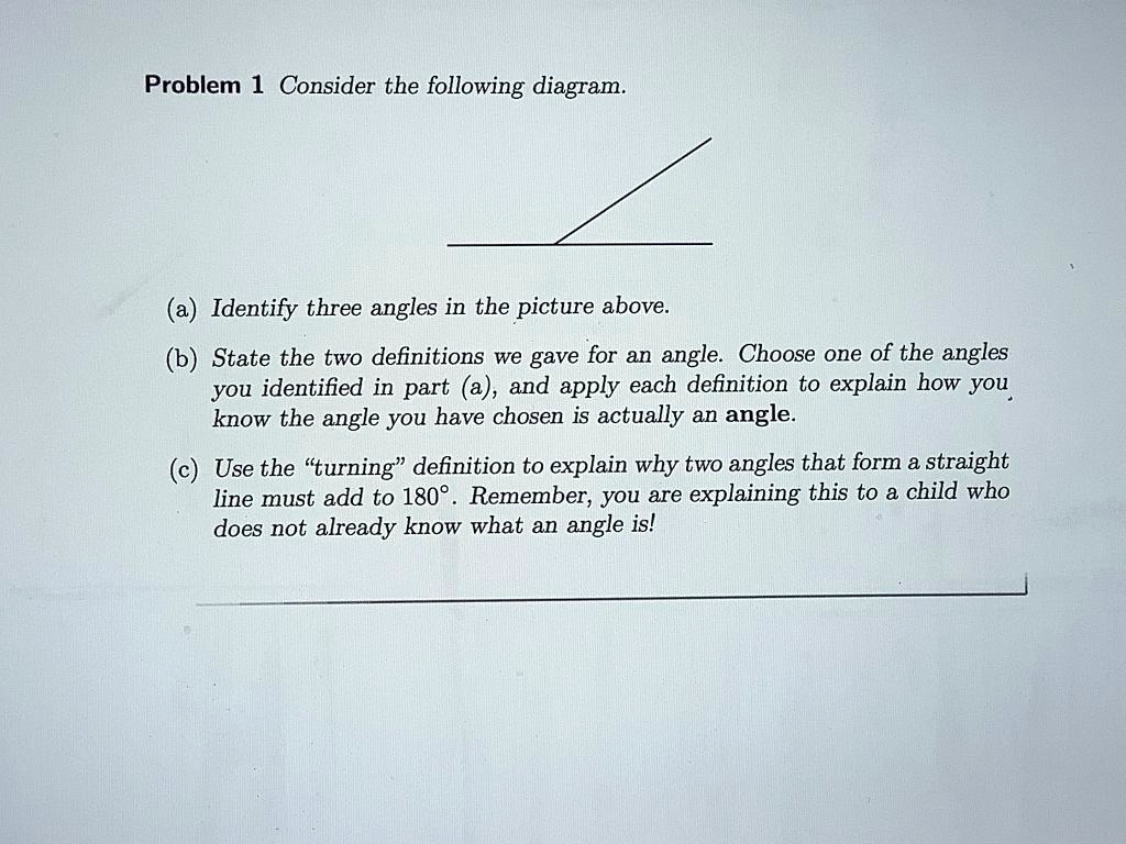 SOLVED:Problem 1 Consider the following diagram. Identify three angles ...