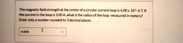 the magnetic field strength at the center ot circular current loop is ...
