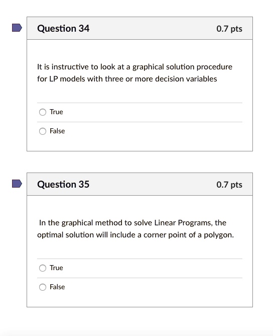 SOLVED: Question 34 0.7 pts It is instructive to look at a graphical solution procedure for LP ...