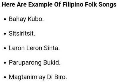 SOLVED: Here are examples of Filipino folk songs: - Bahay Kubo ...