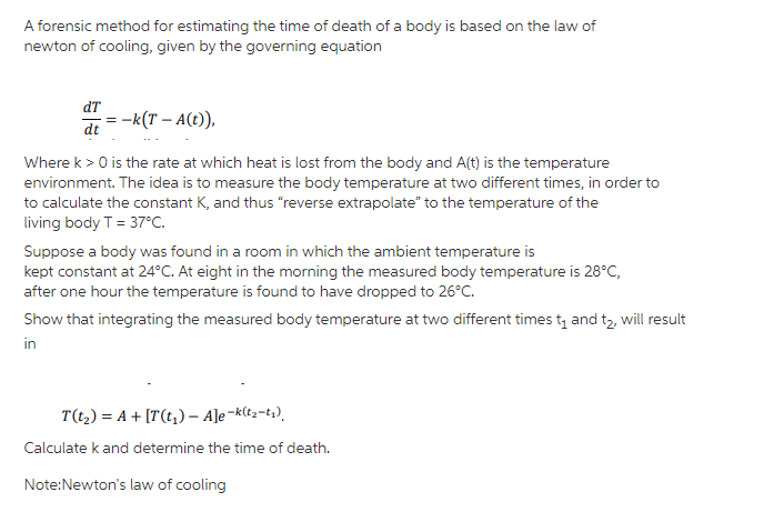 SOLVED: A forensic method for estimating the time of death of a body is ...