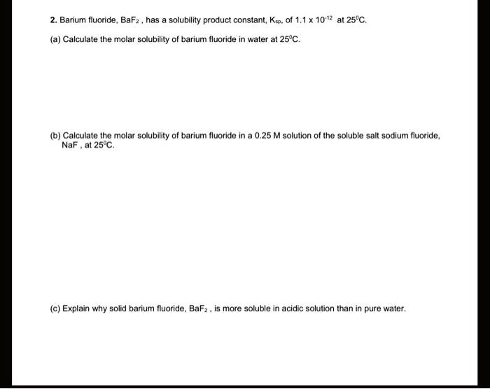 SOLVED: Barium fluoride, BaF2, has a solubility product constant, Ksp ...