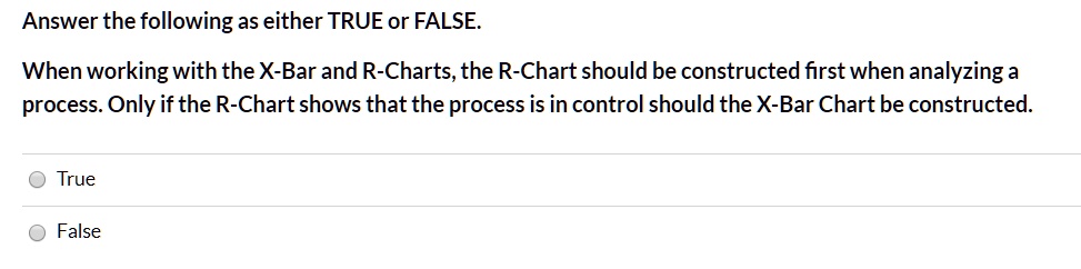 SOLVED: Answer the following as either TRUE or FALSE When working with ...