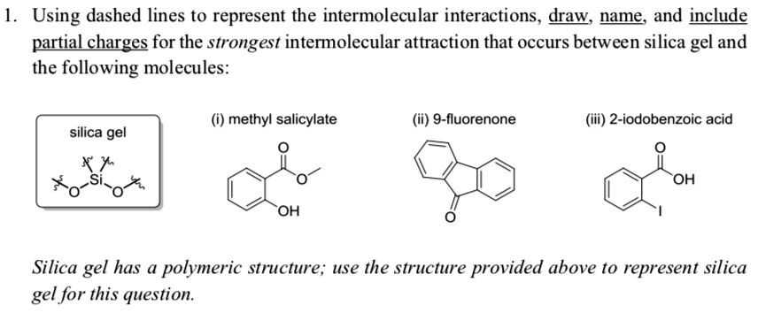 1. Using dashed lines to represent the intermolecular interactions ...