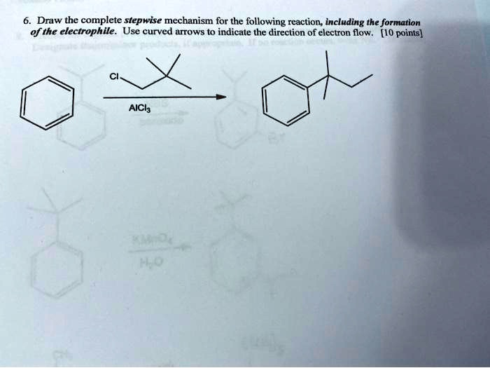 SOLVED:Draw the complete stepwise mechanism for the following reaction, including the formation ...